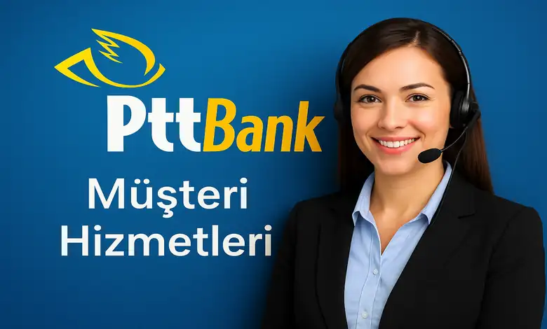PTT Bank Müşteri Hizmetleri Direkt Bağlanma